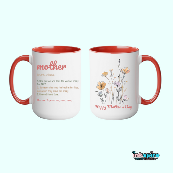 15oz - Mother's Day Mug V3 - 1 Pc – Inkspire Prints and Craft